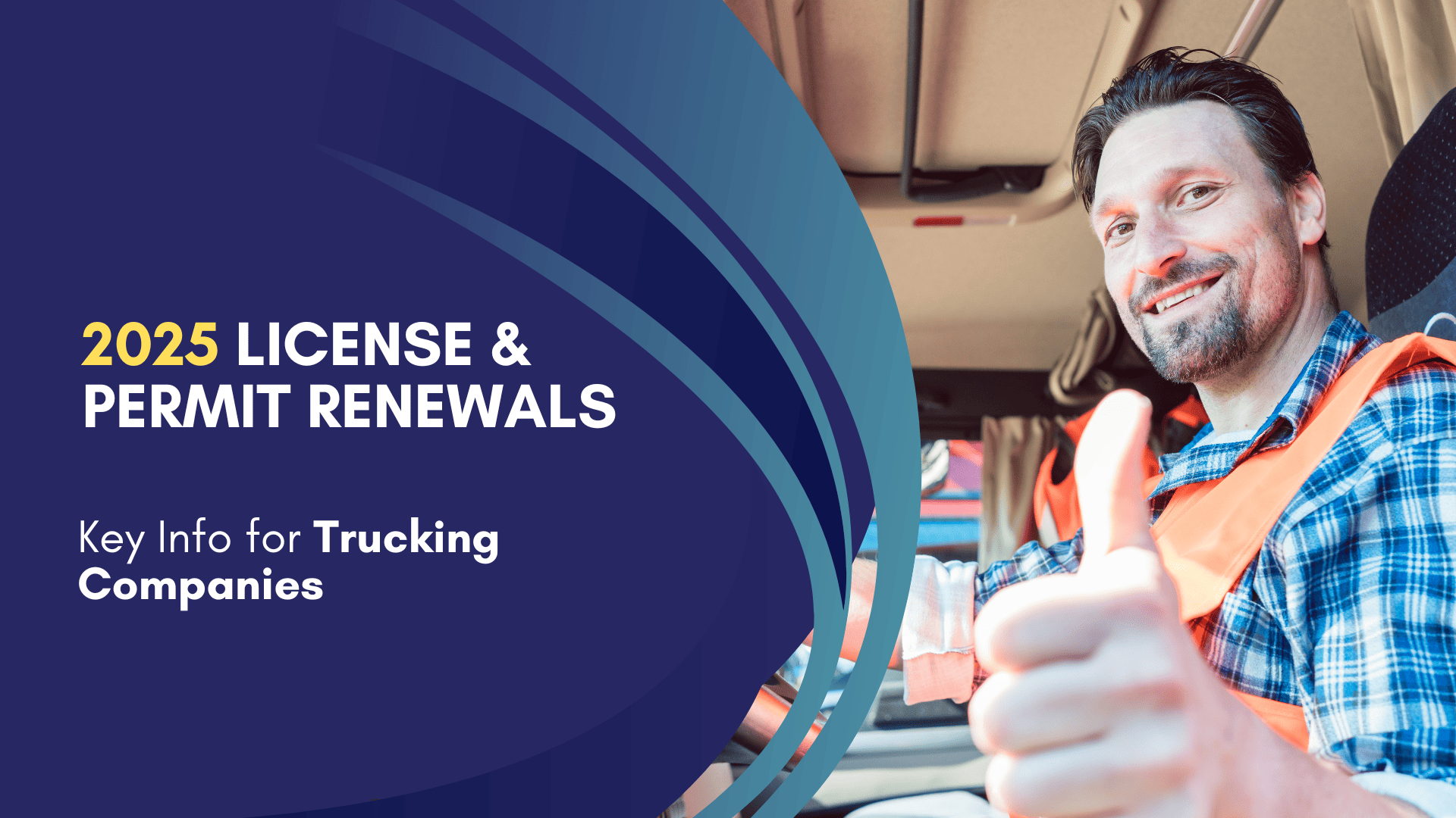 2025 License & Permit Renewals: Key Info for Trucking Companies - CDL ...