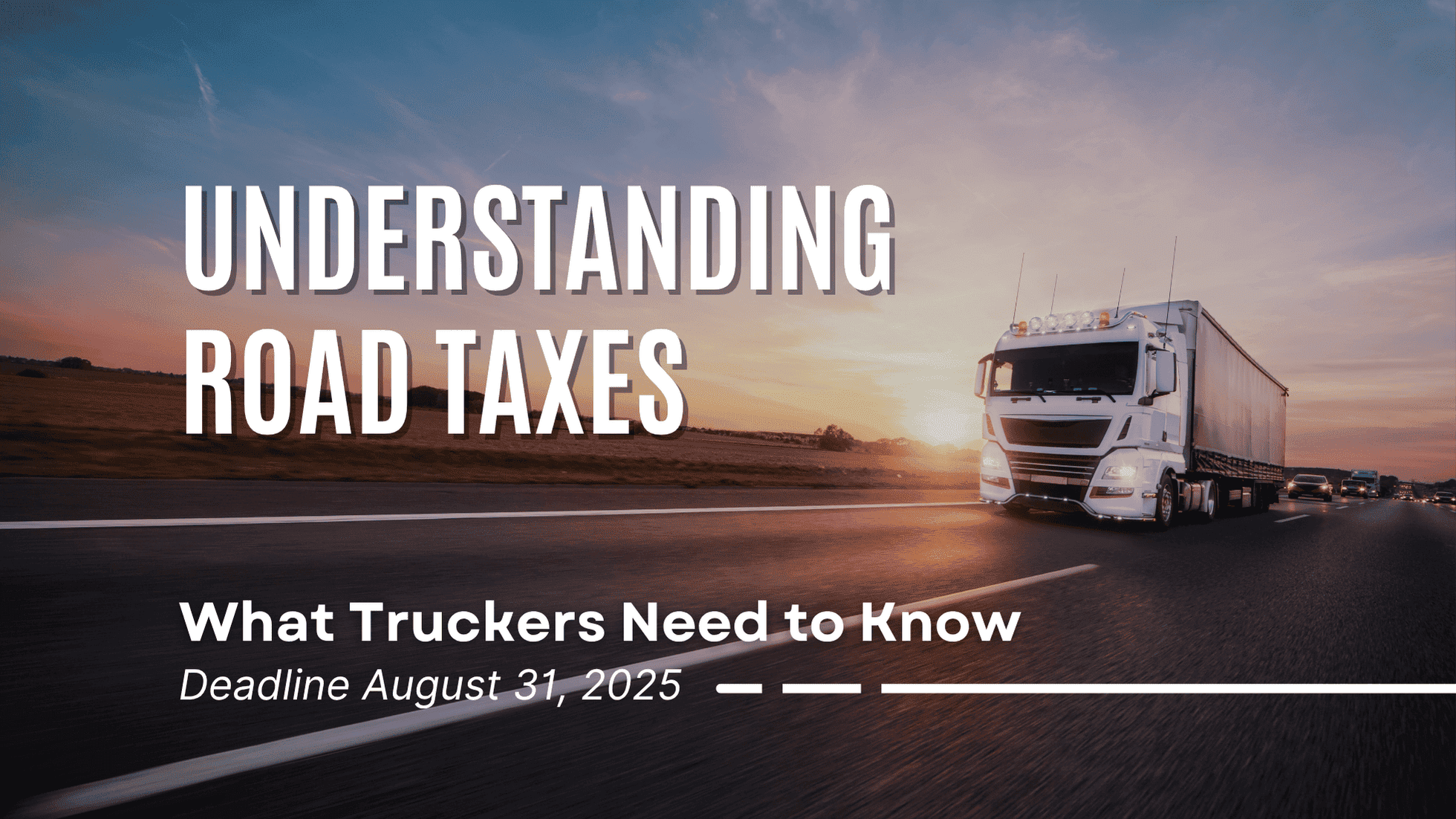 Understanding Road Taxes – What Truckers Need to Know - CDL SERVICES INC